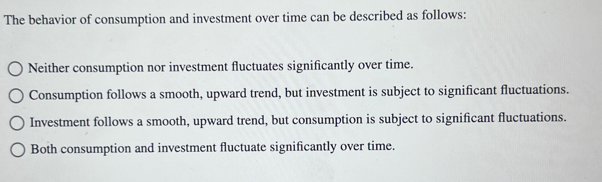 Solved The behavior of consumption and investment over time | Chegg.com