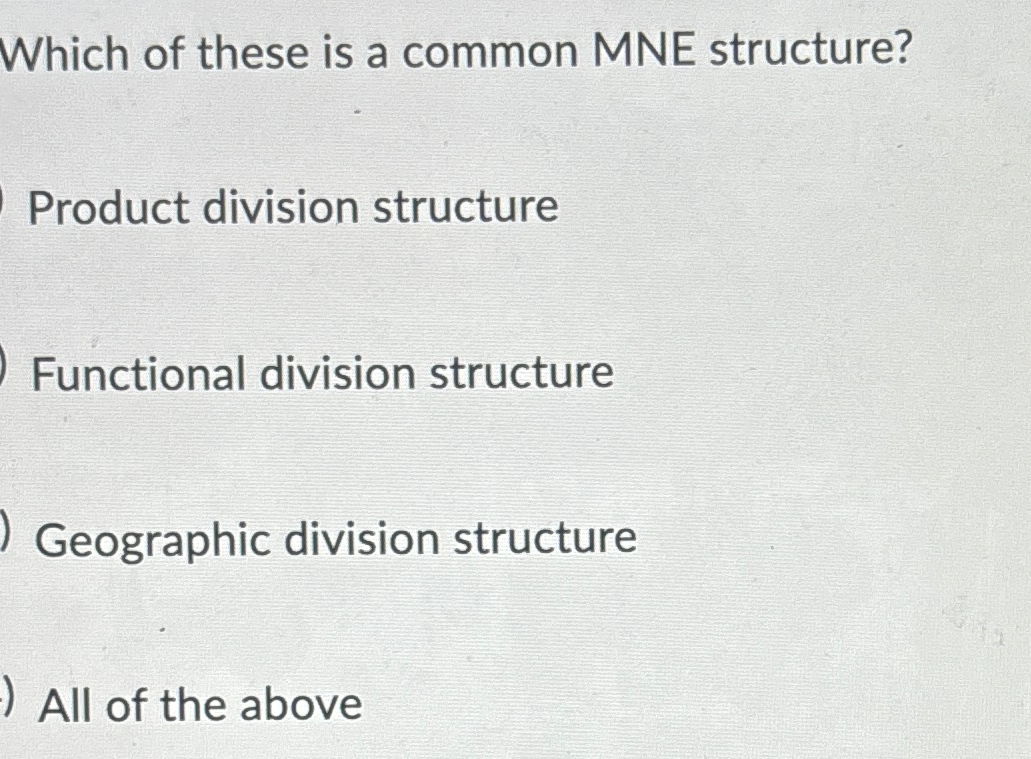 Solved Which of these is a common MNE structure?Product | Chegg.com