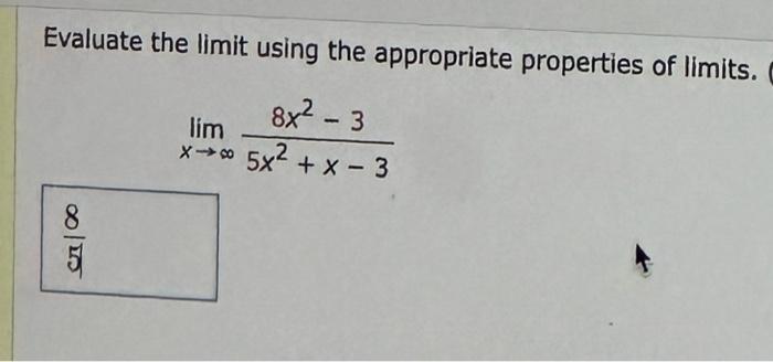 Solved Evaluate the limit using the appropriate properties | Chegg.com