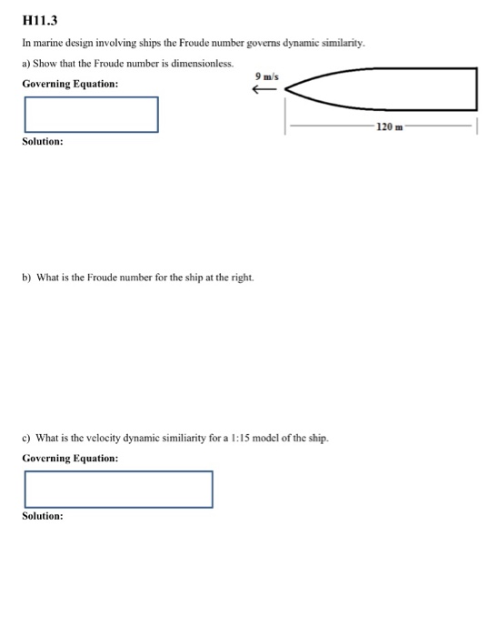 Solved H11.3 In marine design involving ships the Froude | Chegg.com