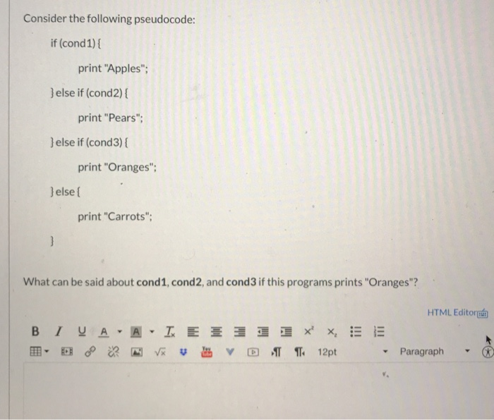 Solved Consider the following pseudocode: if (cond 1) { | Chegg.com