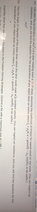 Solved A Calculate The Acceleration In M S Of A Skier