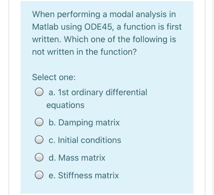 Solved When performing a modal analysis in Matlab using | Chegg.com
