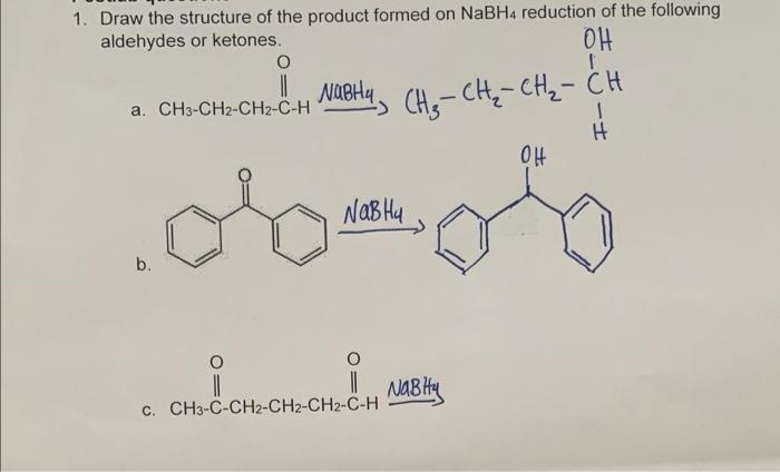 Solved 1. Draw the structure of the product formed on NaBH4 | Chegg.com
