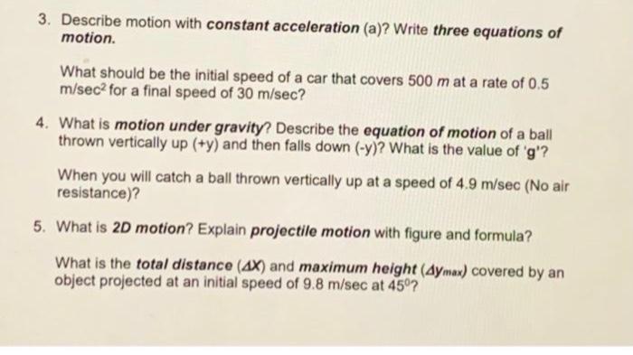 Solved 3. Describe motion with constant acceleration (a)? | Chegg.com
