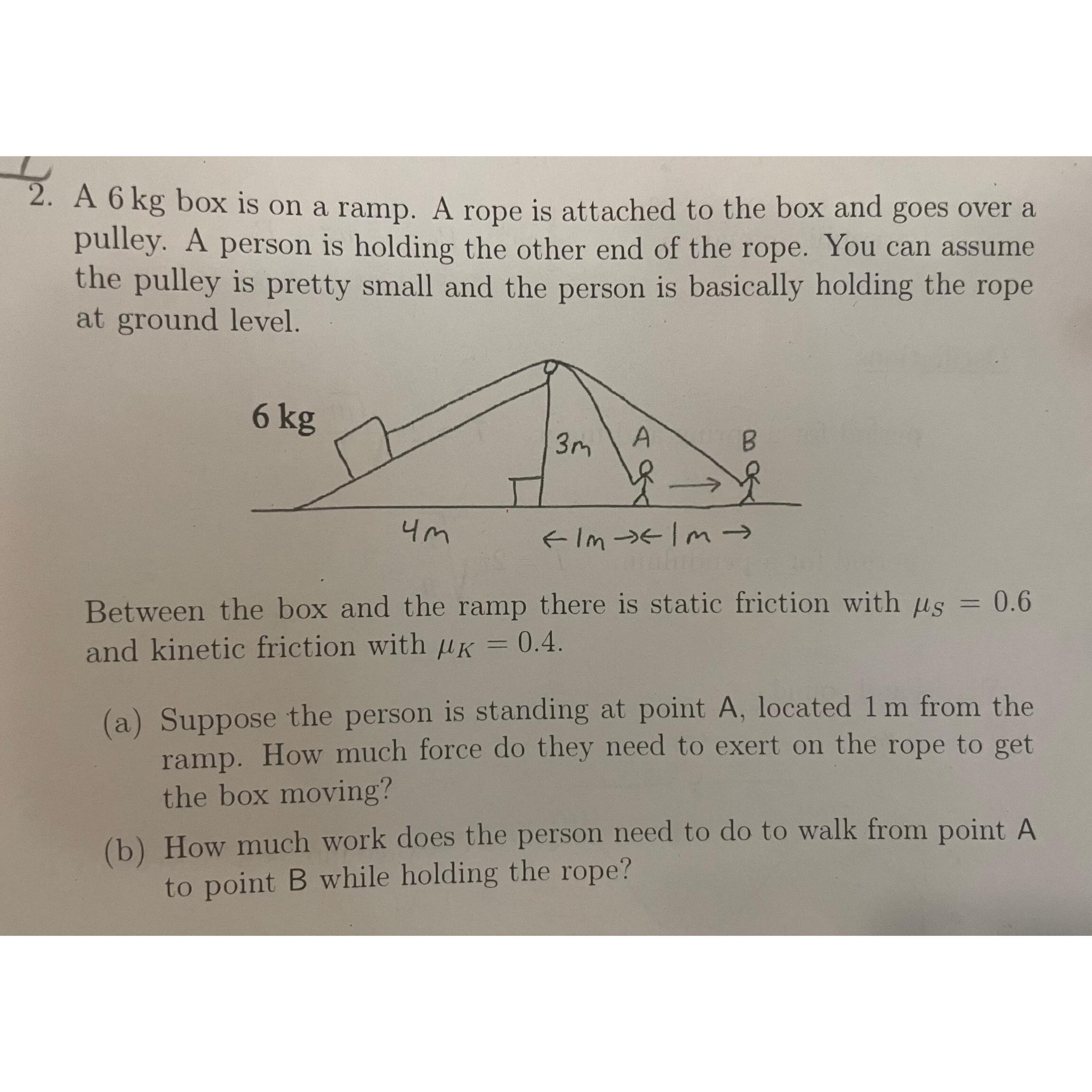 Solved A 6kg ﻿box is on a ramp. A rope is attached to the | Chegg.com