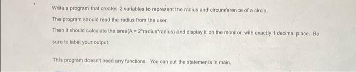 Solved Write a program that creates 2 variables to represent | Chegg.com