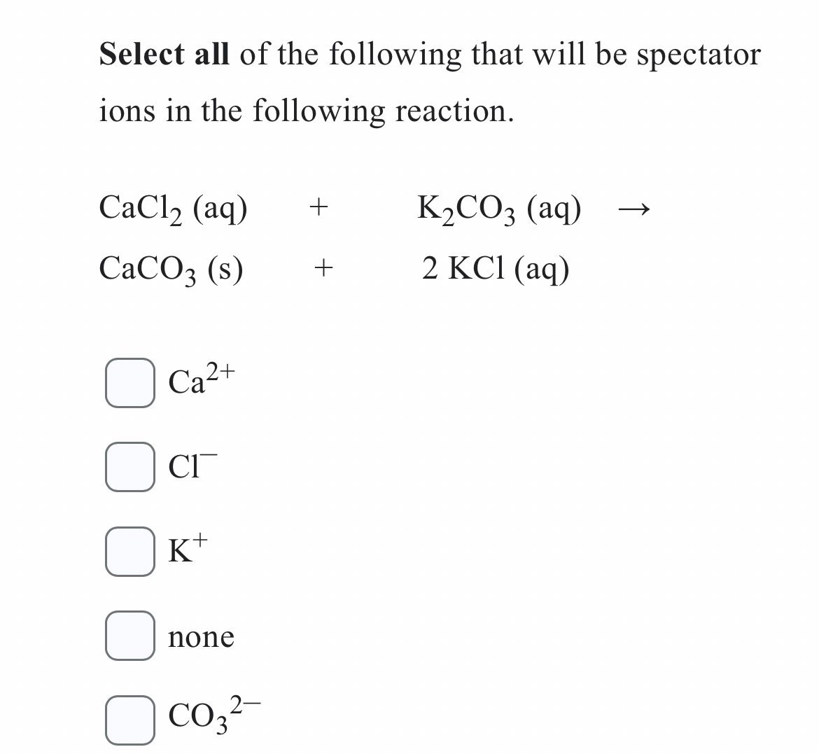 Solved Select all of the following that will be spectator | Chegg.com
