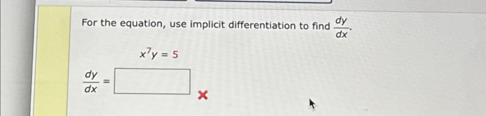 Solved For the equation, use implicit differentiation to | Chegg.com