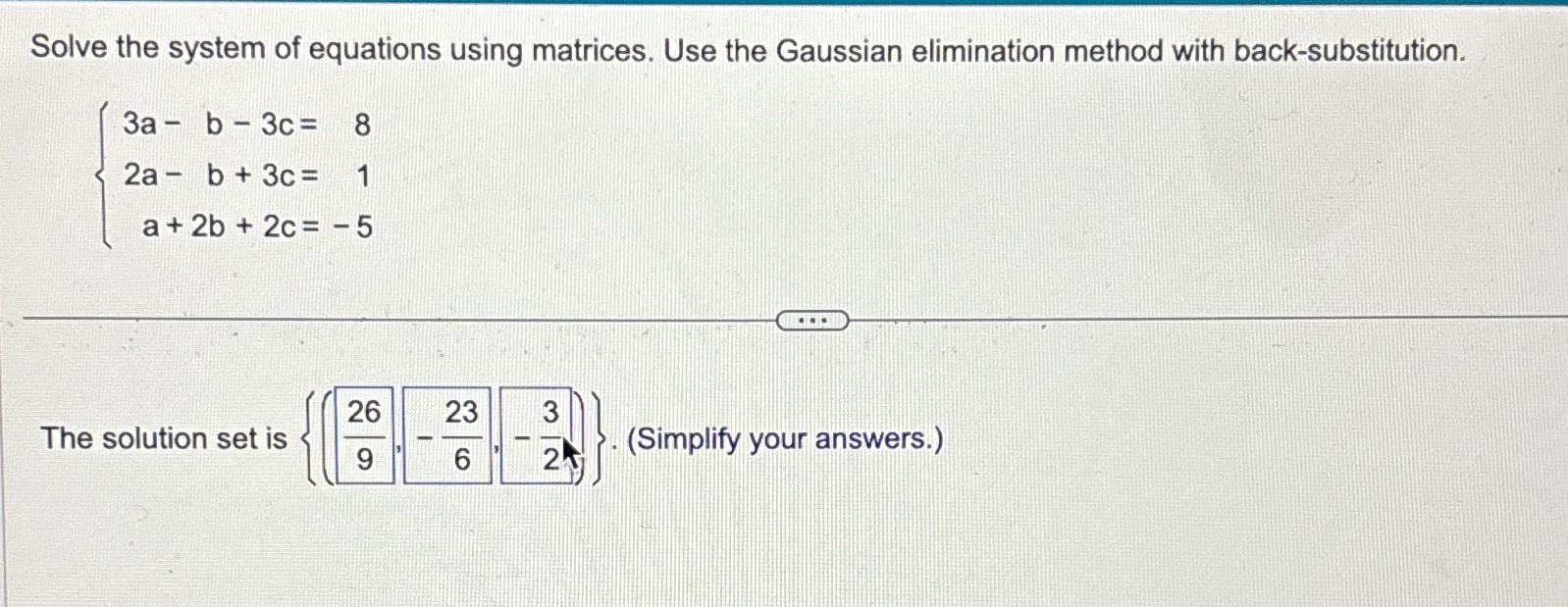 Solved Solve the system of equations using matrices. Use the | Chegg.com