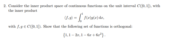 Solved Consider the inner product space of continuous | Chegg.com