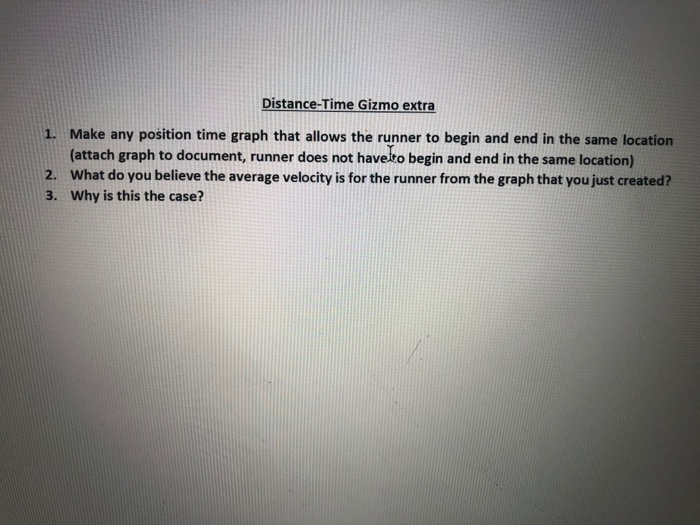 Solved Distance-Time Gizmo extra 1. Make any position time | Chegg.com