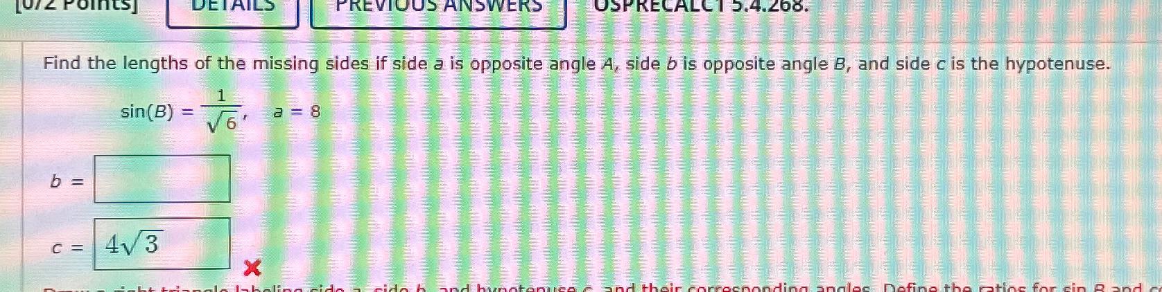 Solved Find the lengths of the missing sides if side a ﻿is | Chegg.com