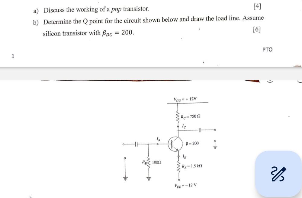 Solved a) Discuss the working of a pnp transistor. b) | Chegg.com