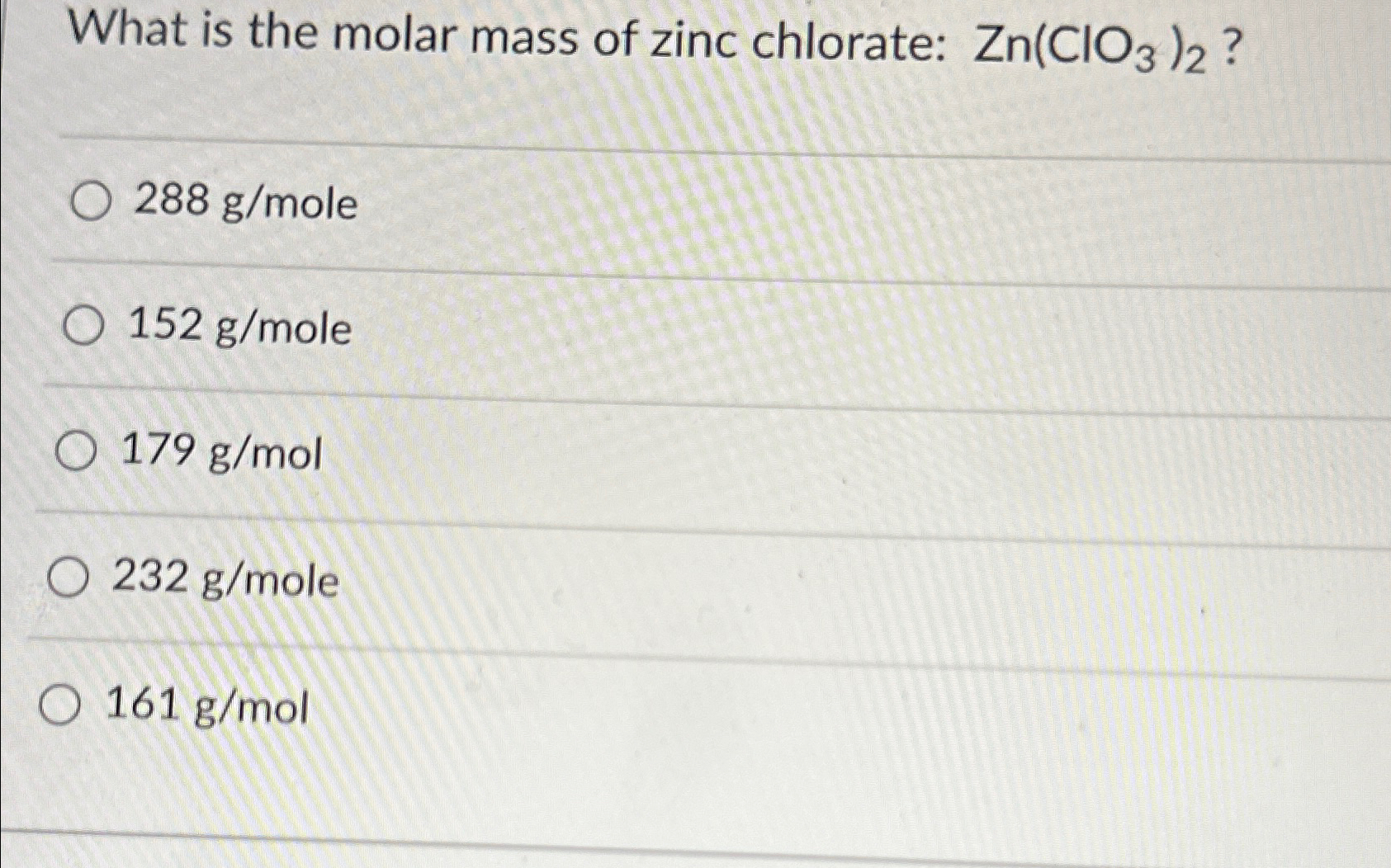 Solved What is the molar mass of zinc chlorate: | Chegg.com