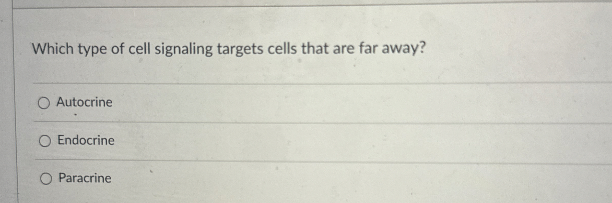 Solved Which type of cell signaling targets cells that are | Chegg.com