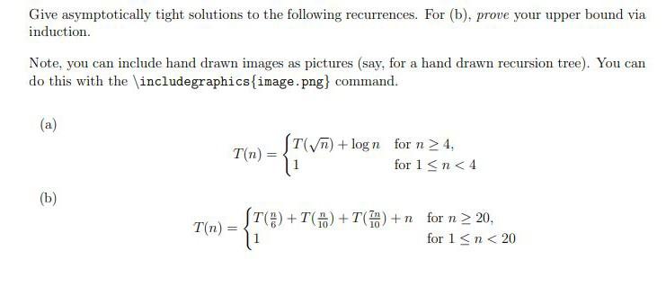Solved Give asymptotically tight solutions to the following | Chegg.com
