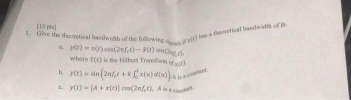 Solved [15 pto] 1. Give the theoretical bandwidth of the | Chegg.com