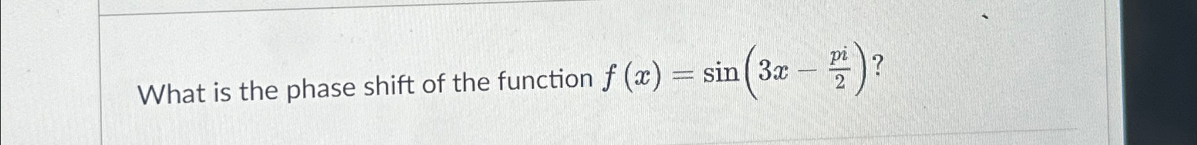 Solved What is the phase shift of the function | Chegg.com