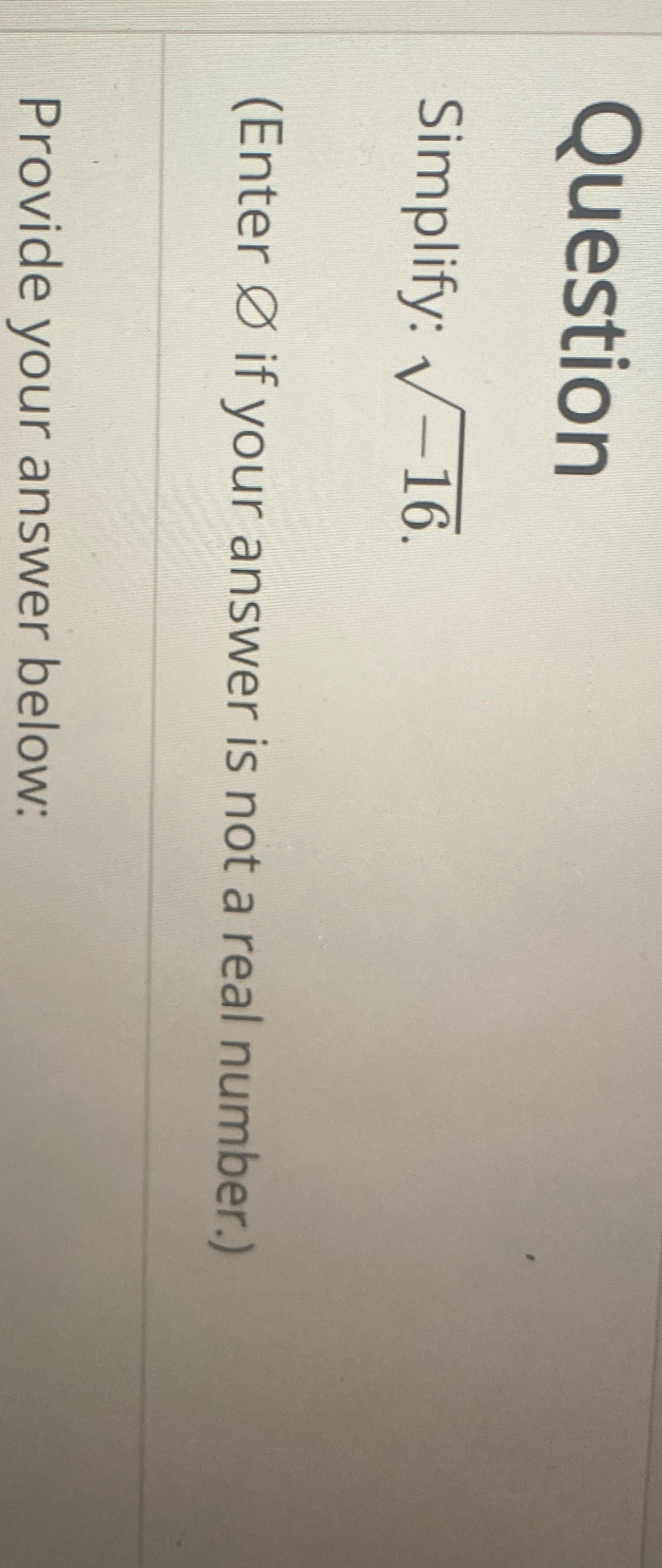 Solved QuestionSimplify: -162.(Enter O? ﻿if your answer is | Chegg.com