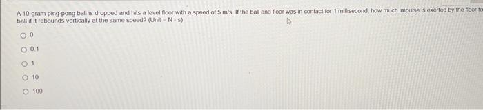 A 10 -gram ping-pong ball is dropped and hits a level | Chegg.com