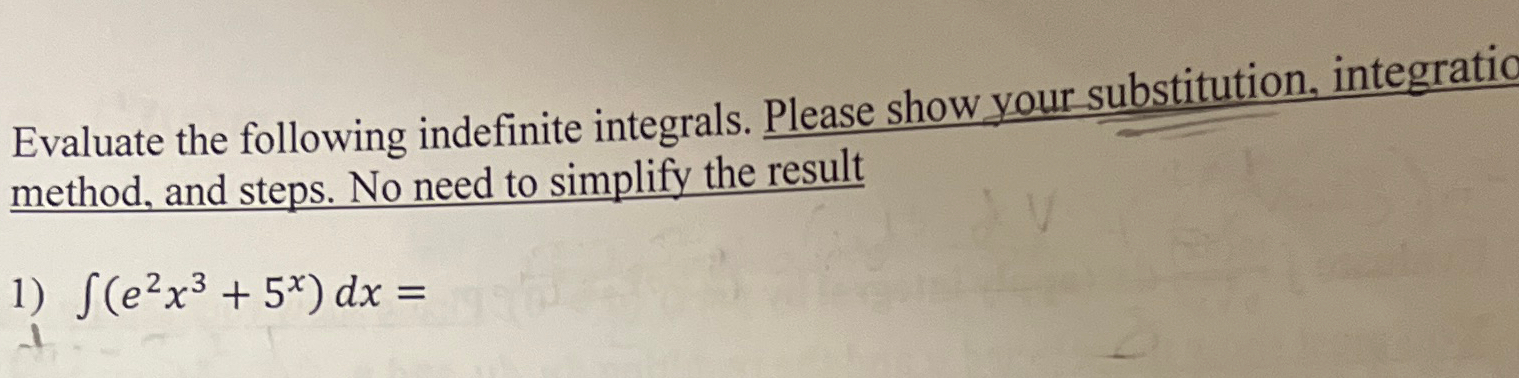 Solved Evaluate the following indefinite integrals. Please | Chegg.com