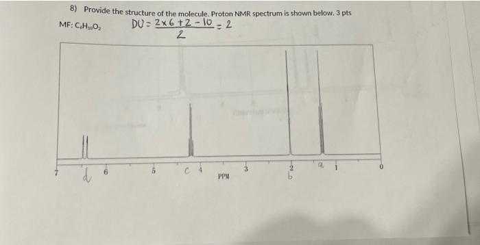 Solved 7 8) Provide the structure of the molecule. Proton | Chegg.com