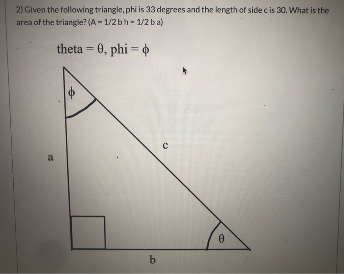 Solved 2) Given the following triangle, phi is 33 degrees | Chegg.com