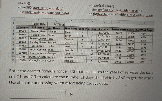 Solved \table[[\table[[= ﻿today()],[= ﻿days 360 (start date, | Chegg.com