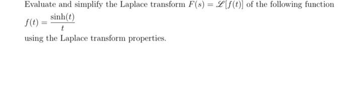 Solved Evaluate and simplify the Laplace transform | Chegg.com