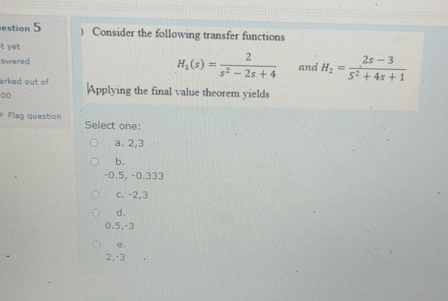 Solved estion 5 ) Consider the following transfer functions | Chegg.com Solved estion 5 ) Consider the following transfer functions | Chegg.com