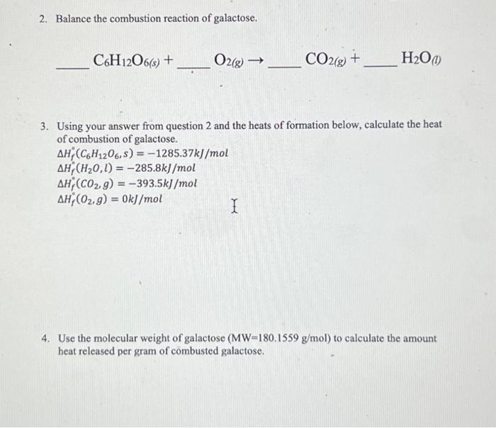 Solved 2. Balance the combustion reaction of galactose. | Chegg.com