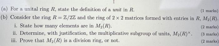 Solved (a) For a unital ring R, state the definition of a | Chegg.com