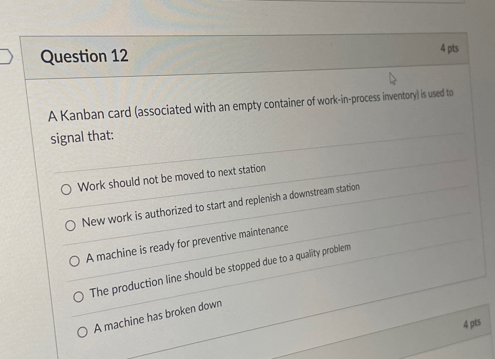 Solved Question 124ptsA Kanban card (associated with an | Chegg.com