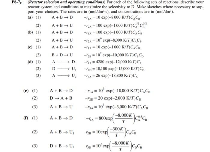 Solved (Reactor selection and operating conditions) For each | Chegg.com