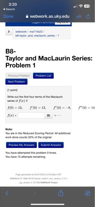 Solved B8- Taylor and MacLaurin Series: Problem 1 (1 point) | Chegg.com
