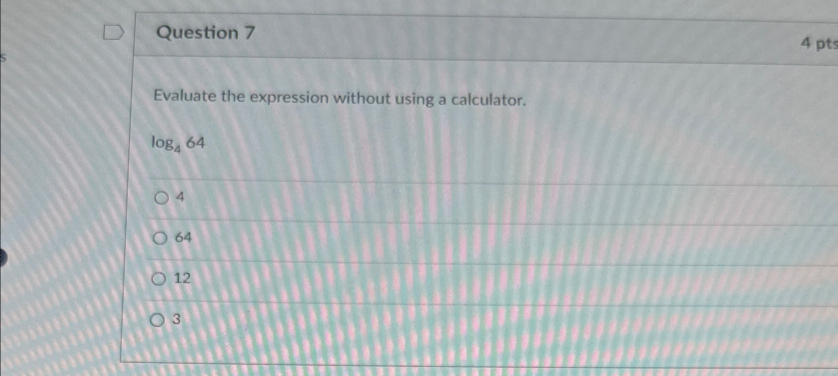 Solved Question 7Evaluate the expression without using a | Chegg.com
