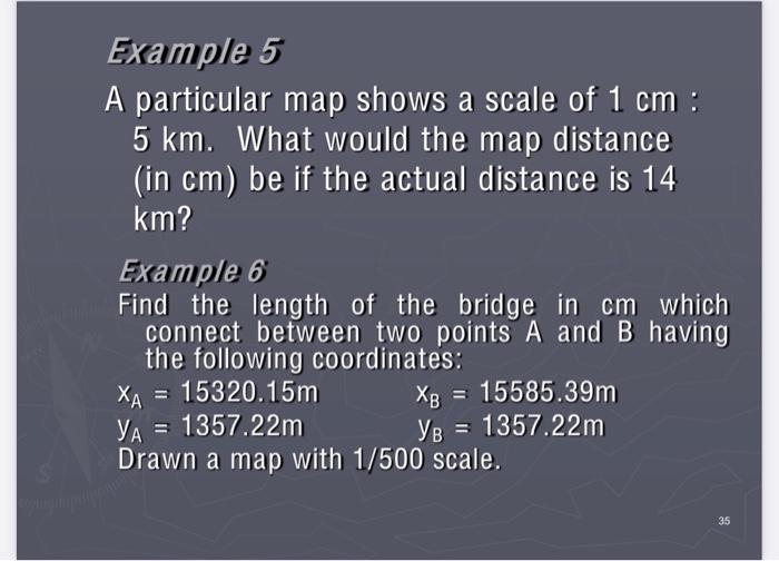 Solved Example 5 A particular map shows a scale of 1 cm: 5 | Chegg.com