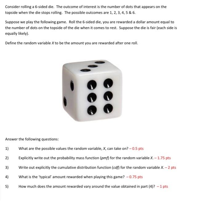 Solved Consider rolling a 6 -sided die. The outcome of | Chegg.com