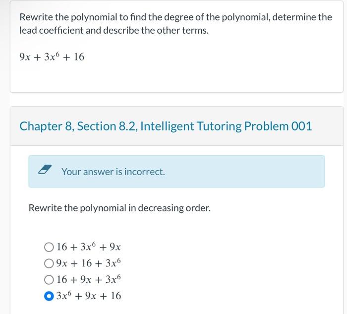 Solved Rewrite the polynomial to find the degree of the | Chegg.com