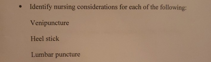 Solved Identify nursing considerations for each of the | Chegg.com