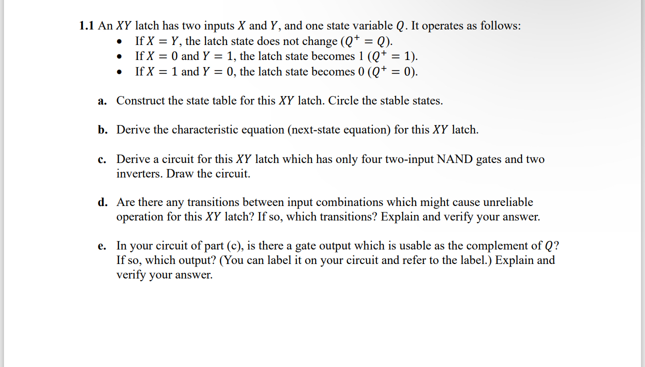 Solved 1.1 ﻿An xY ﻿latch has two inputs x ﻿and Y, ﻿and one | Chegg.com
