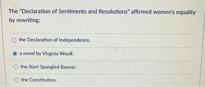 Solved The "Declaration of Sentiments and Resolutions" | Chegg.com