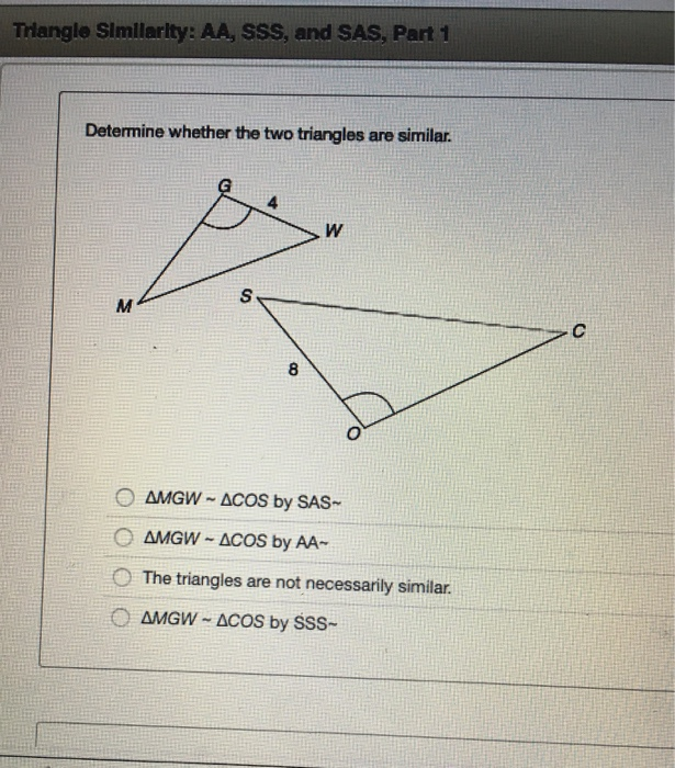 Solved Triangle Similarity: AA, SSS, and SAS, Part 1 | Chegg.com