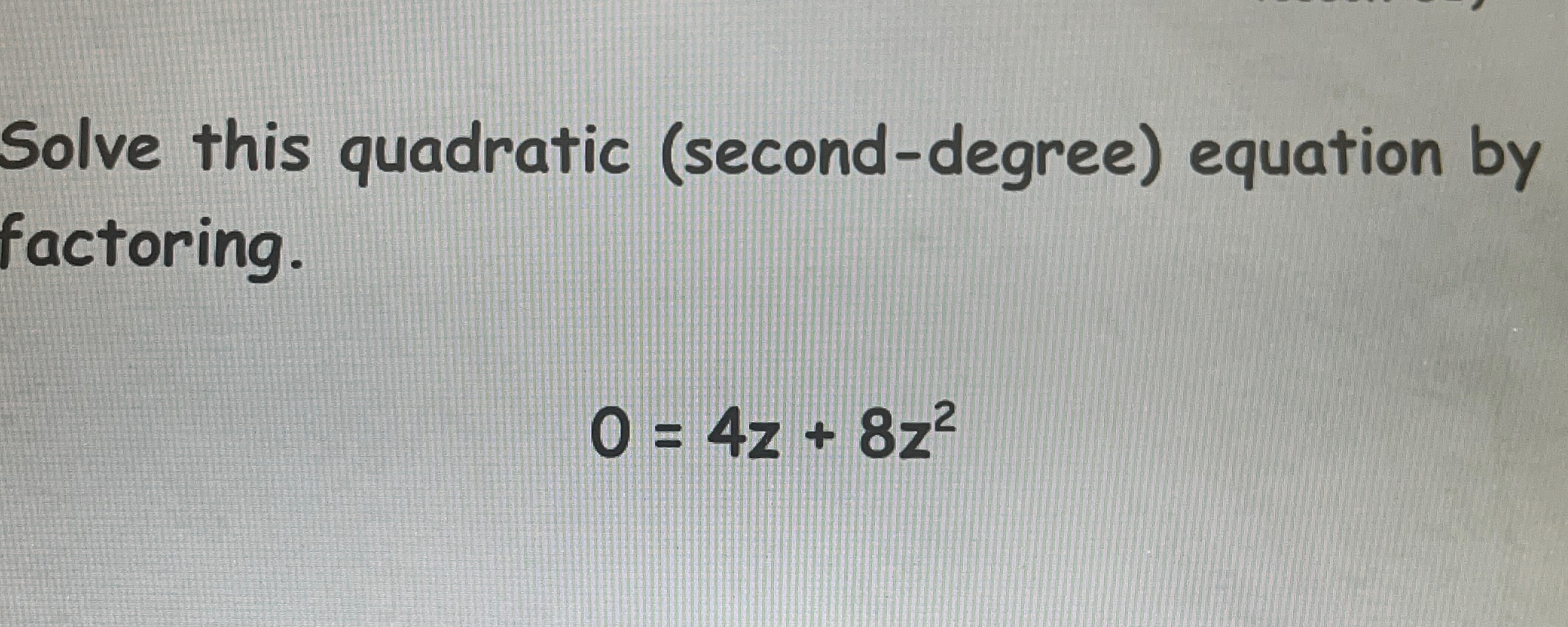 Solved Solve this quadratic (second-degree) ﻿equation by | Chegg.com