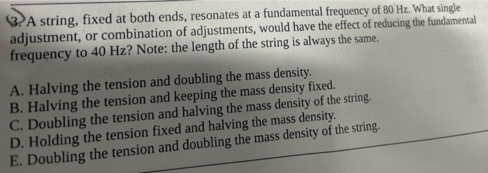 Solved 3. A string, fixed at both ends, resonates at a | Chegg.com
