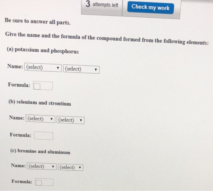 Solved 3 attempts left Check my work Be sure to answer all | Chegg.com