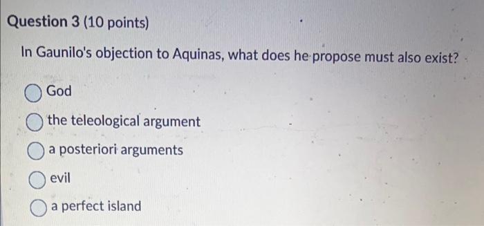 Question 3 (10 points) In Gaunilo's objection to | Chegg.com