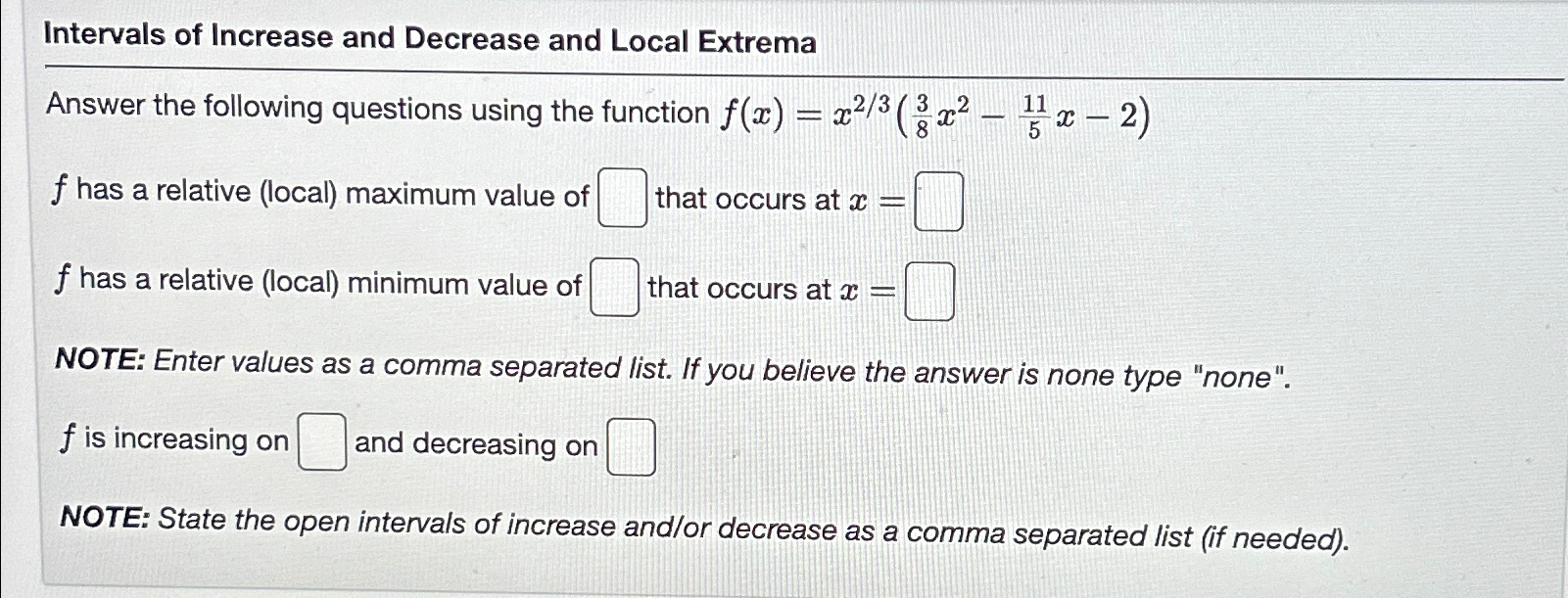 Solved Intervals of Increase and Decrease and Local | Chegg.com