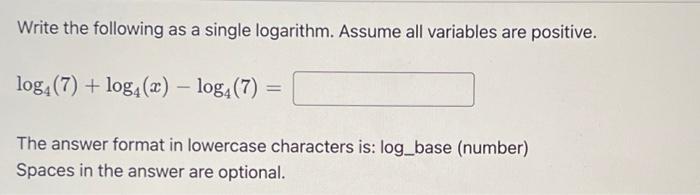 Solved Write the following as a single logarithm. Assume all | Chegg.com